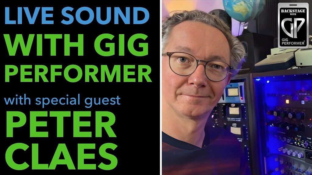 Peter Claes - Gig Performer in Action - Gig Performer Community